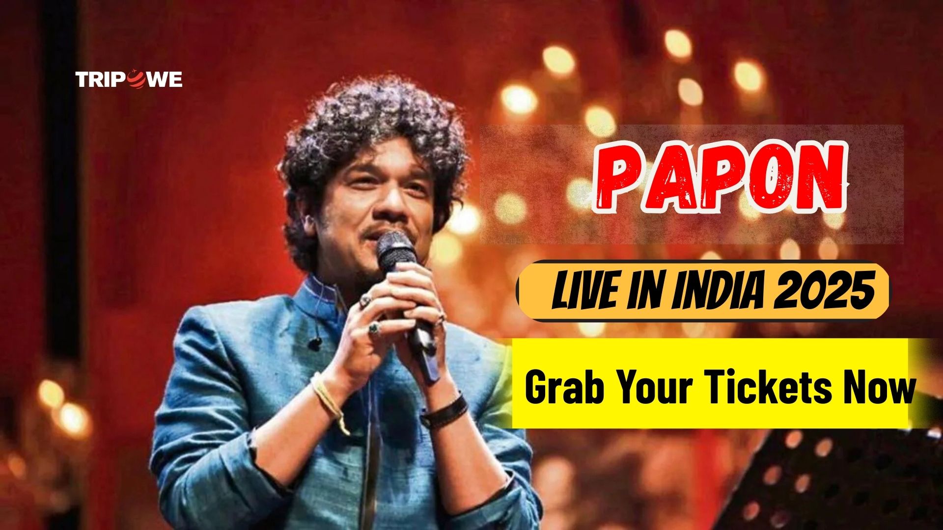 Papon Live in India 2025: Concert Info - Tripowe
